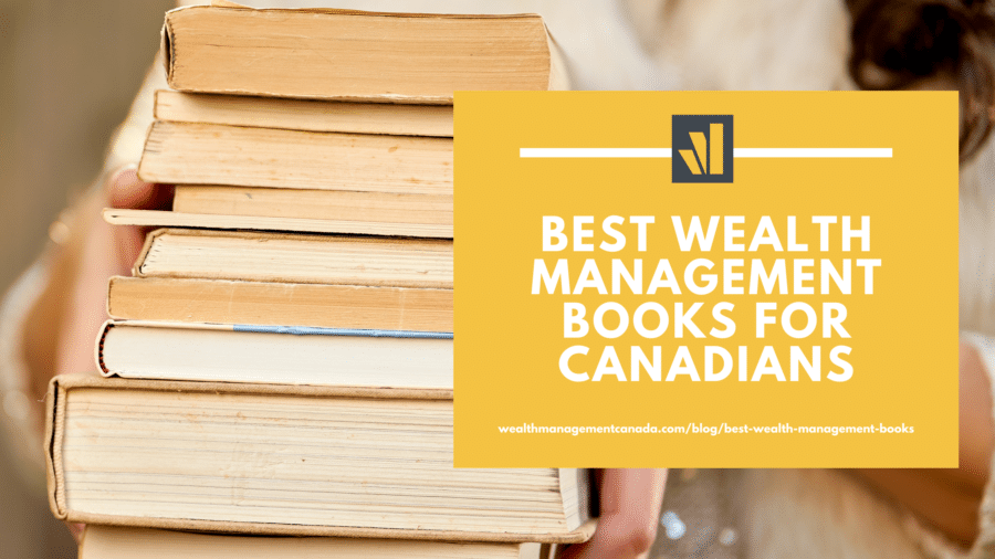 10 Best Wealth Management Books For Canadians In 2021
