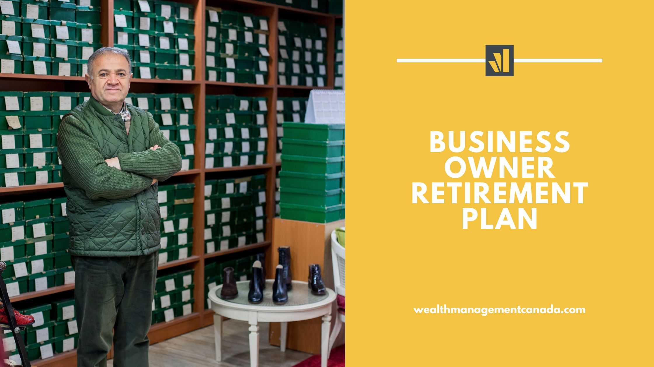 Business Owner Retirement Plan Wealth Management Canada